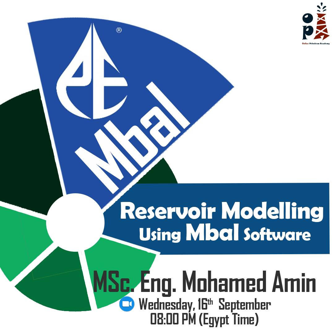16th Free Webinar - Reservoir Modelling Using Mbal Software