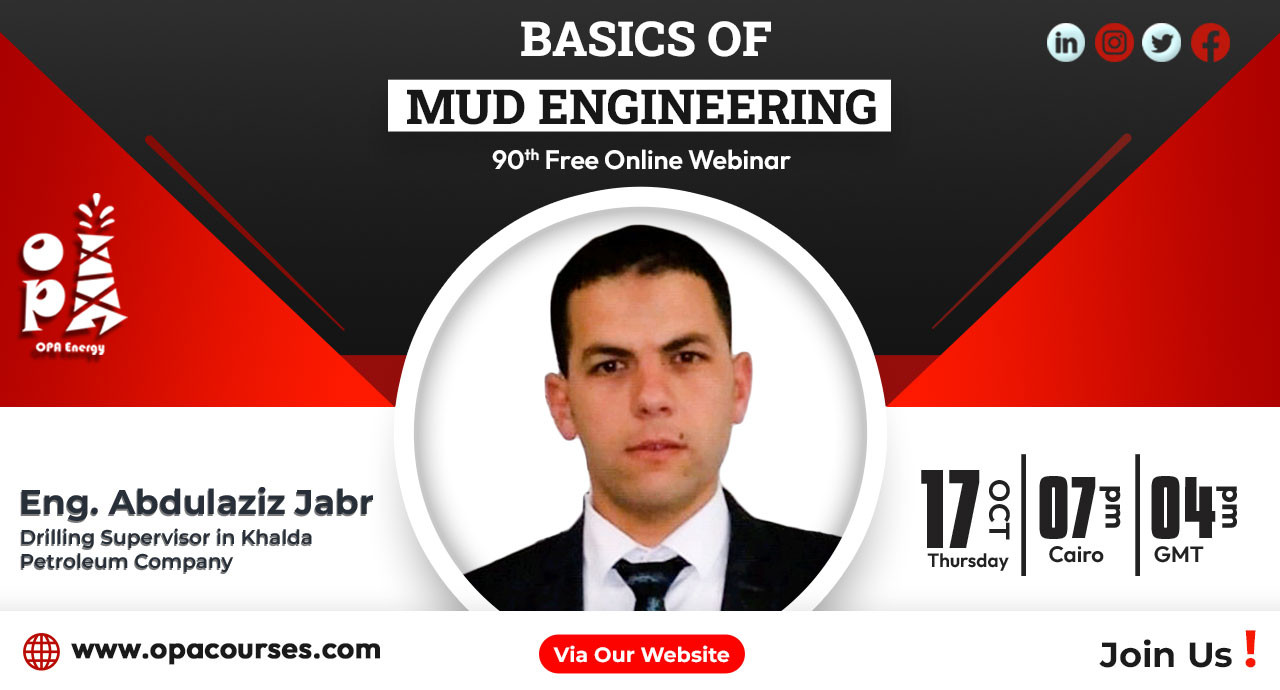 90th Free Webinar - Basics of Mud Engineering